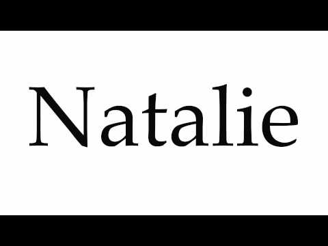How to Pronounce Natalie