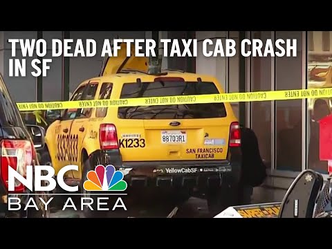 2 Dead, 2 Others Hurt After Taxi Cab Crash in San Francisco