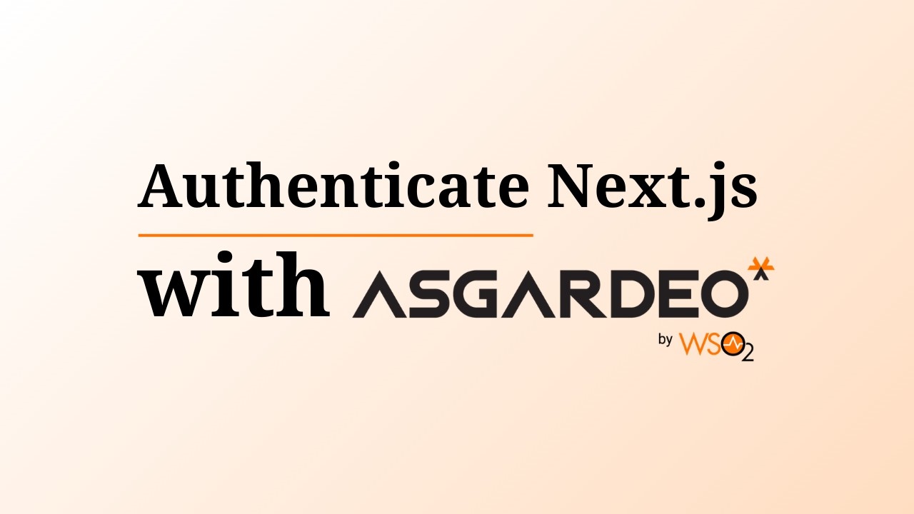 How to setup Auth for Next.js with WSO2 Asgardeo