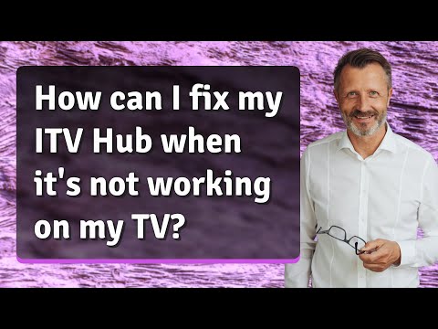 How can I fix my ITV Hub when it's not working on my TV?