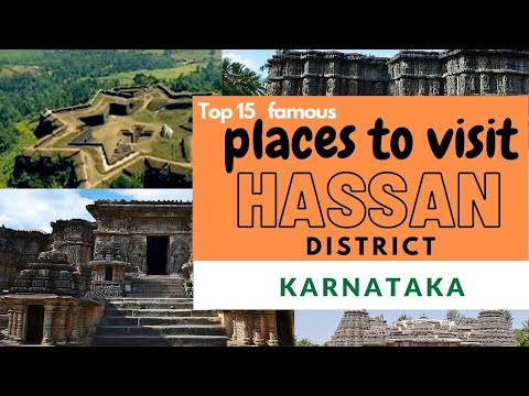 Top 15 Best Places to Visit in Hassan District,Tourist Places in Hassan District,Karnataka