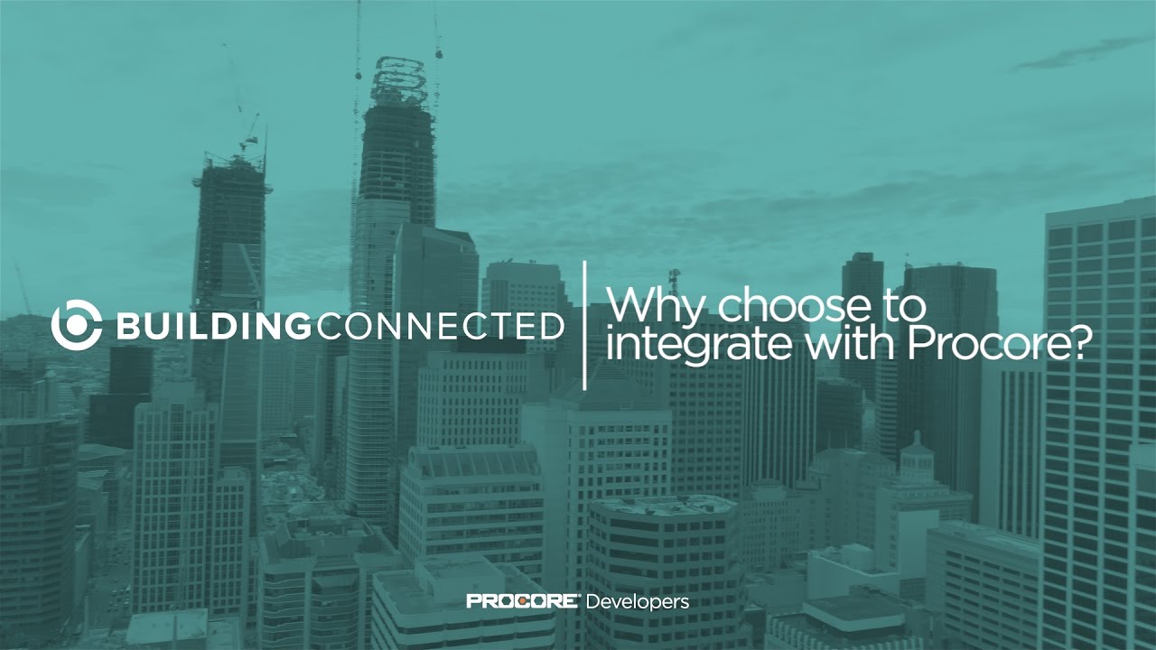 Why Integrate with Procore? | Buildingconnected