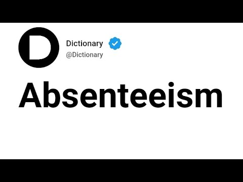 Absenteeism Meaning In English