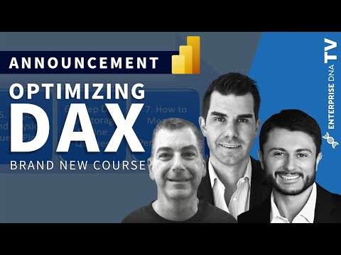 Optimizing DAX - Introducing A Brand New Course On Enterprise DNA's Education Platform