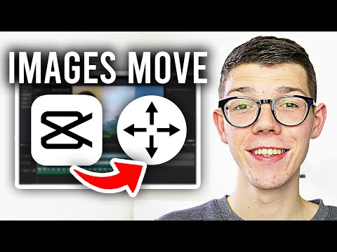 How To Make Images Move In CapCut PC - Full Guide