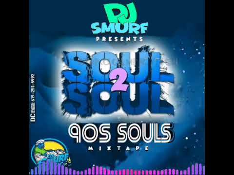 DJ SMURF 90s SOULS MIX