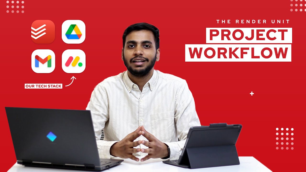 Project Workflow - By Ali | Projects Director | The Render Unit