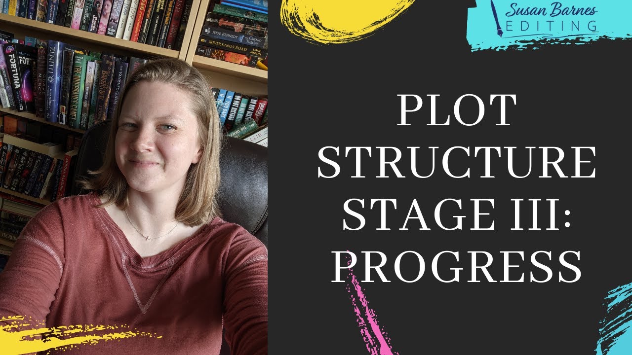 Plot Structure Stage Three: Progress