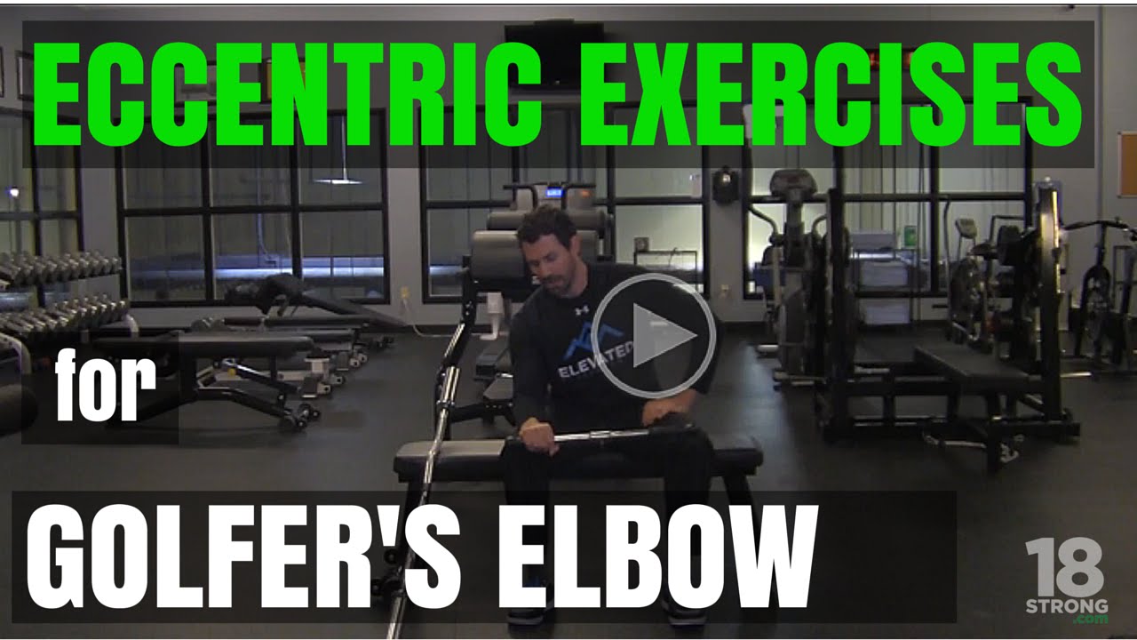 Eccentric Exercises for Golfer's Elbow