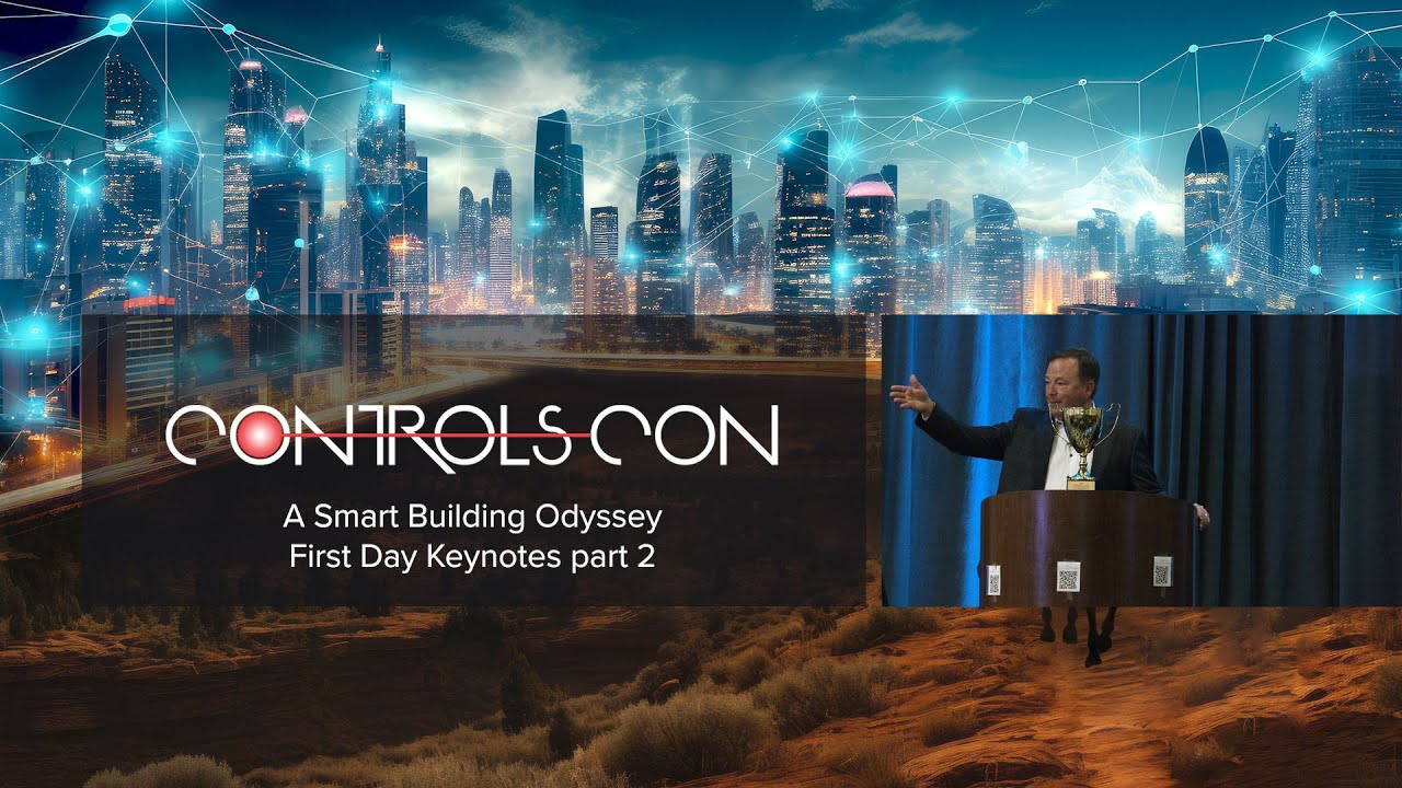 Controls Con 2024 | A Smart Building Odyssey | Second Keynotes