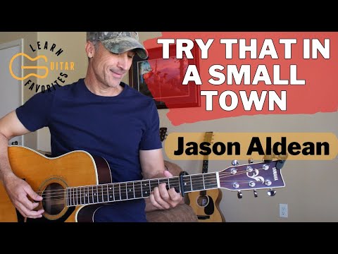 Try That In A Small Town | Jason Aldean Guitar Tutorial