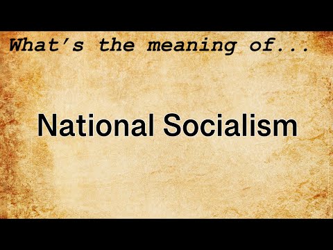 National Socialism Meaning : Definition of National Socialism
