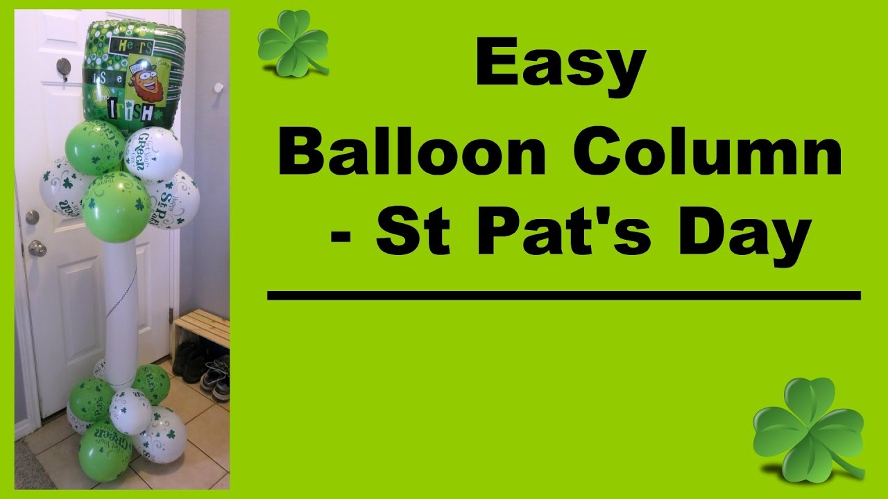 Easy Balloon Column  - St Pat's Day
