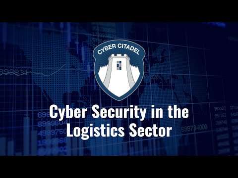 Cyber Security in the Logistics Sector 2022
