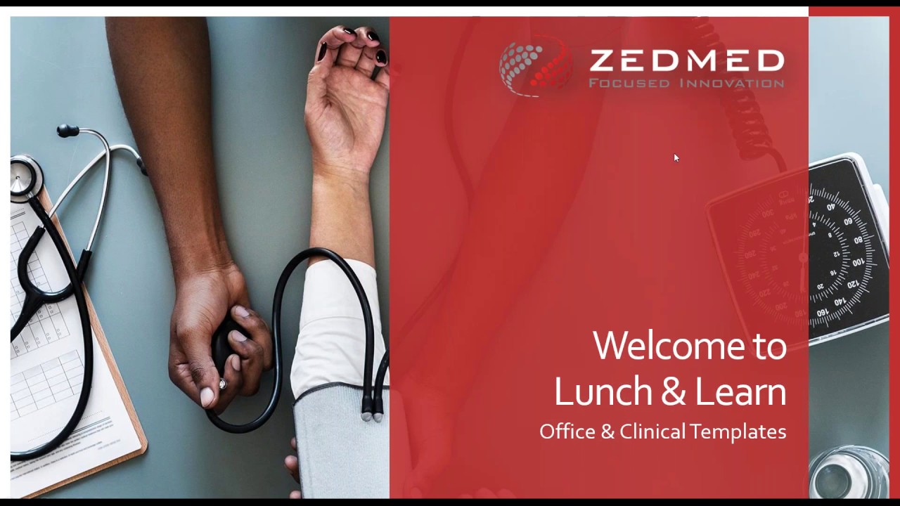 Lunch-n-Learn: Templates - Office & Clinical