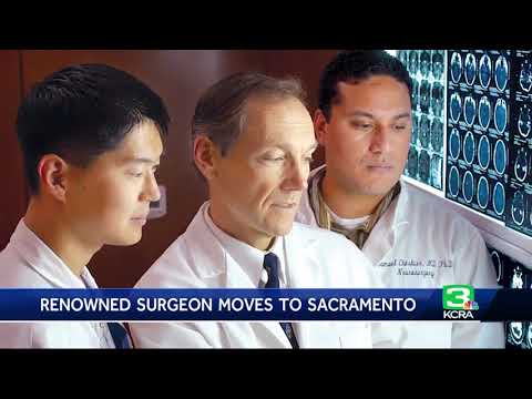 Renowned neurosurgeon moves to Sacramento