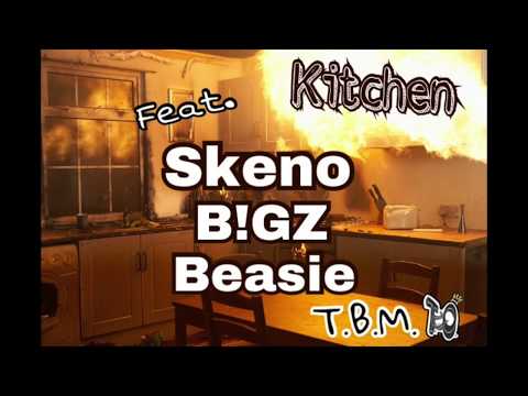 TBM - Kitchen (feat. Skeno X B!GZ X Beasie)