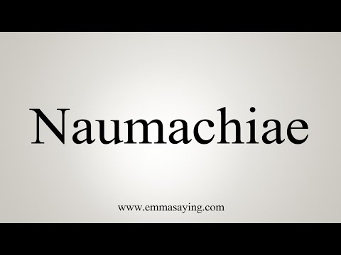 How To Say Naumachiae