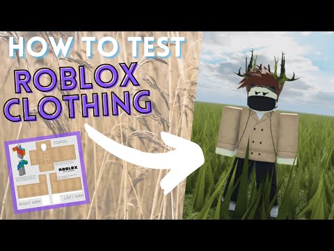 HOW TO TEST ROBLOX CLOTHING BEFORE UPLOADING!