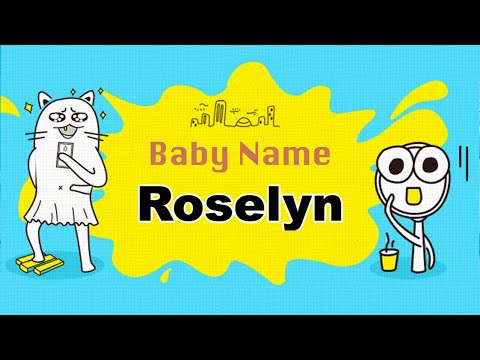 Roselyn - Girl Baby Name Meaning, Origin and Popularity, 2023
