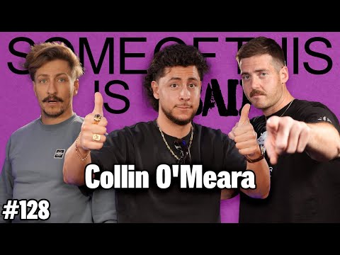 You'd Be POPULAR w/ Collin O'Meara | SOTIB #128