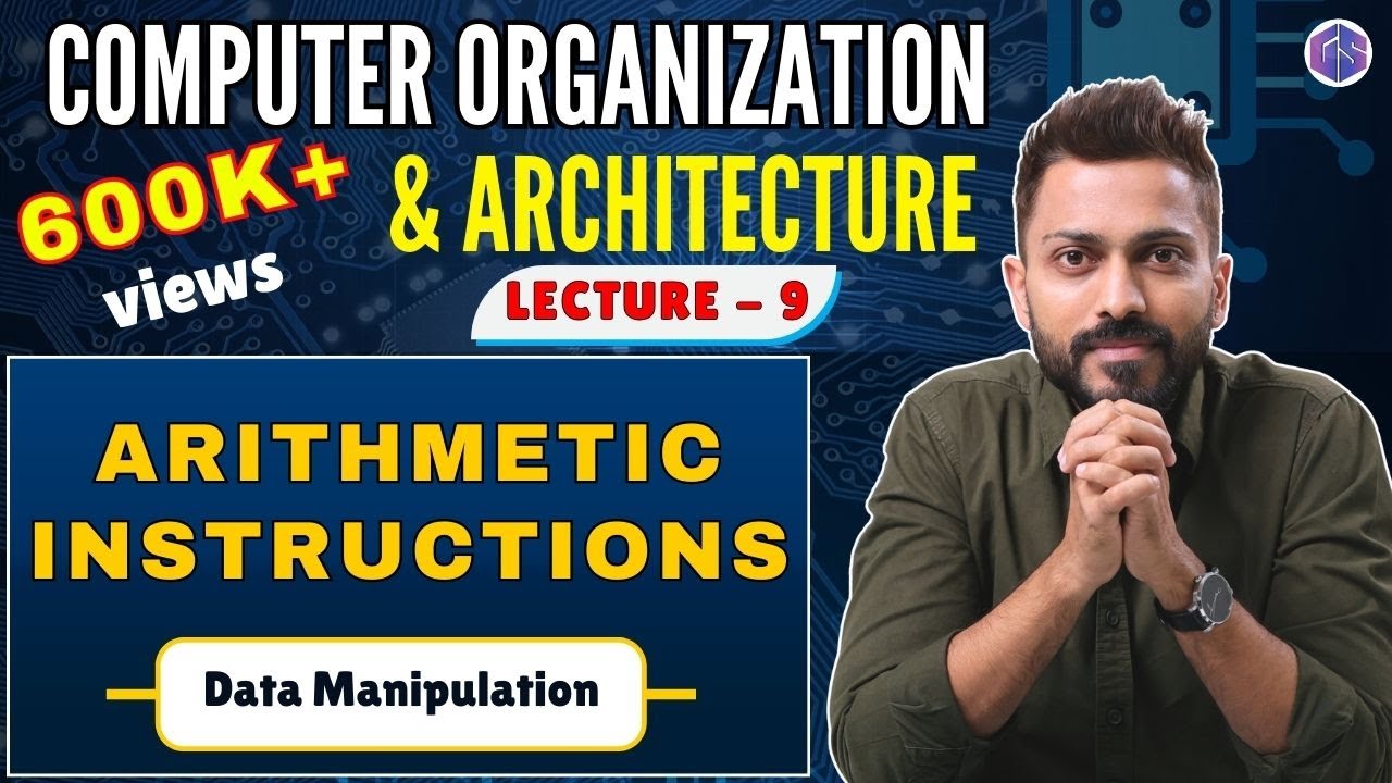 L-1.9: Arithmetic Instructions(Data Manipulation) in Computer Organisation and Architecture
