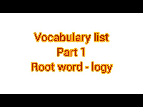 English vocabulary part 5 English vocabulary root word logy list of words ending with logy