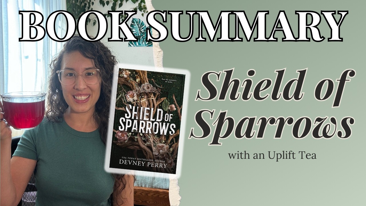 Recap: Shield of Sparrows by Devney Perry - A Full Book Summary (Shield of Sparrows Series)