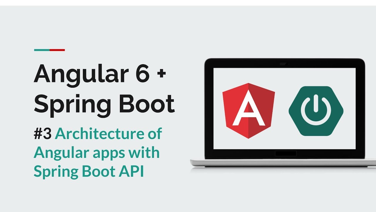 [Angular 6 + Spring Boot] #3 Architecture of Angular / Spring Boot applications