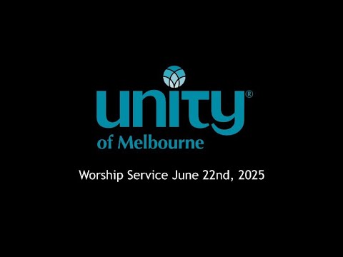 Unity of Melbourne June 22nd Sunday Worship Service Broadcast