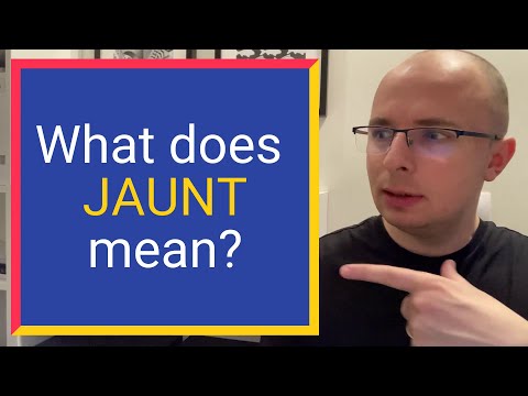 What does JAUNT mean? Find out Definition and Meaning