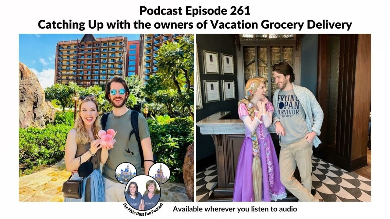 Podcast 261 - Catching up with the owners of Vacation Grocery Delivery