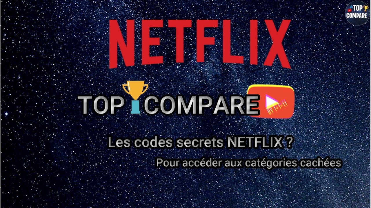 NETFLIX CODES SECRETS CATEGORIES CACHEES EN BONUS LE SCRIPT A TELECHARGER