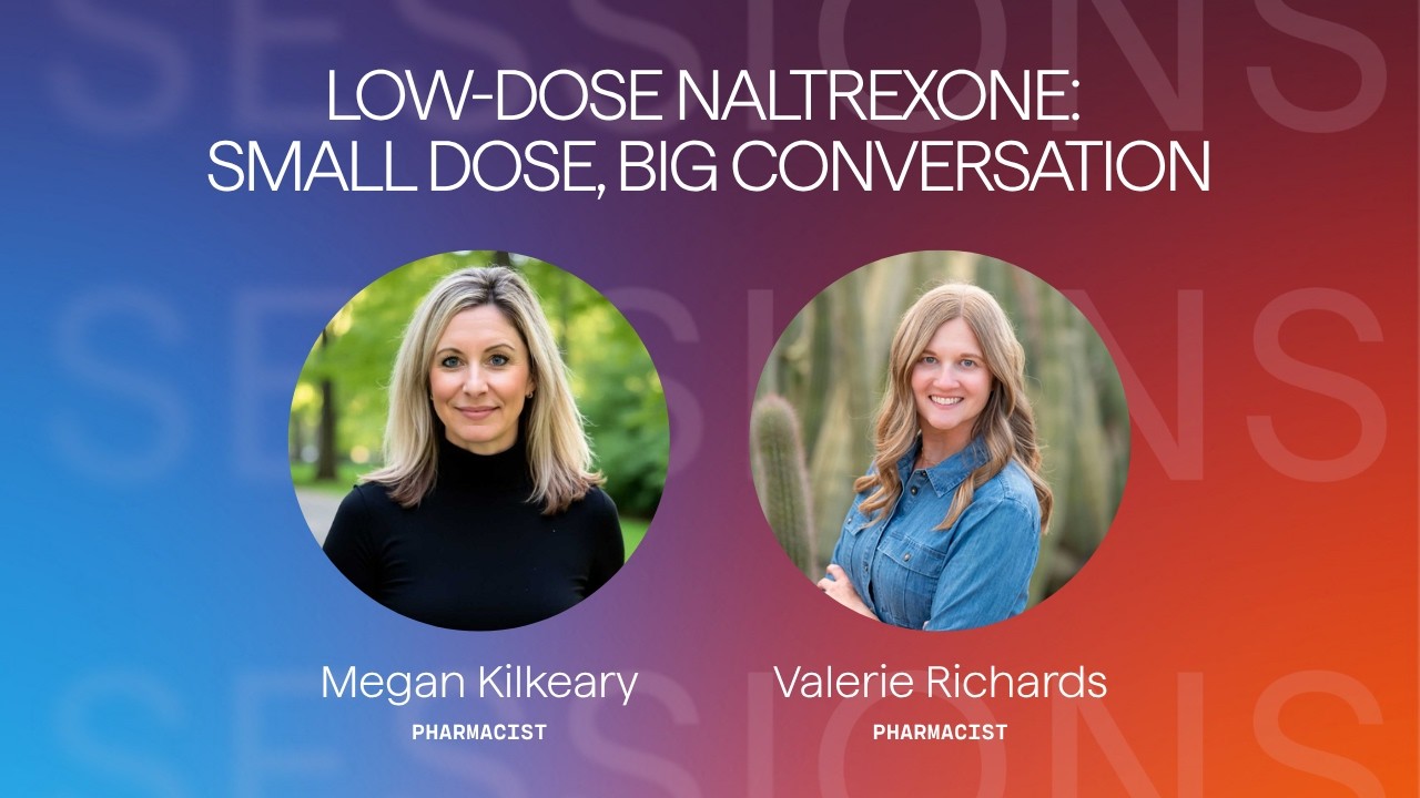 Low-Dose Naltrexone (LDN): Small Dose, Big Conversation | Strive Sessions Webinar