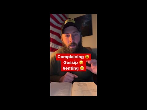 What the Bible says about gossip 🤠complaining 😫 and venting 😤