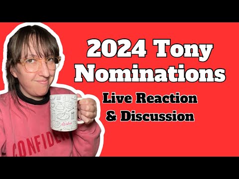 Tony Award Nominations 2024 | Live Reactions + Discussion