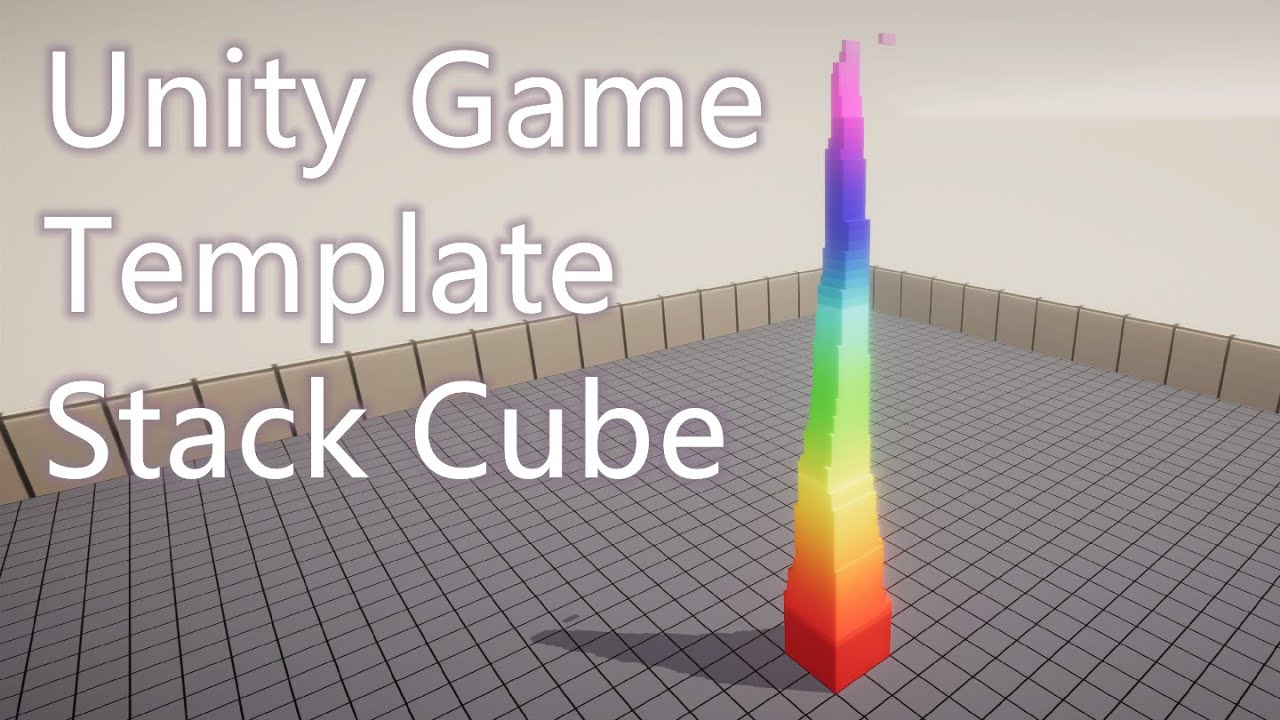 Game Template - Stack Cube