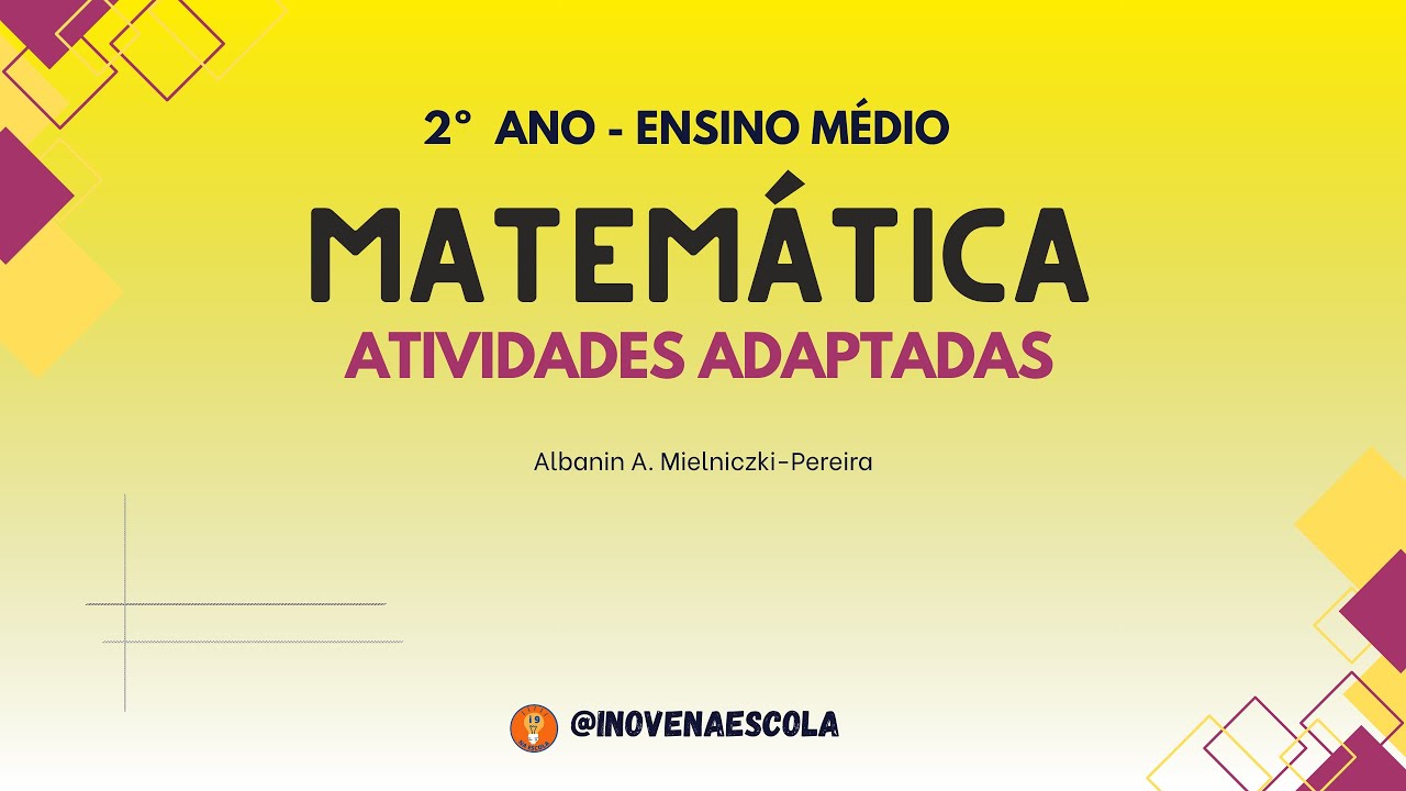 Matemática 2º ano EM - Atividades Adaptadas