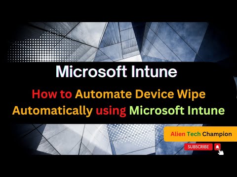 MS137 - How to Automate Device Wipe Automatically using Microsoft Intune MDM