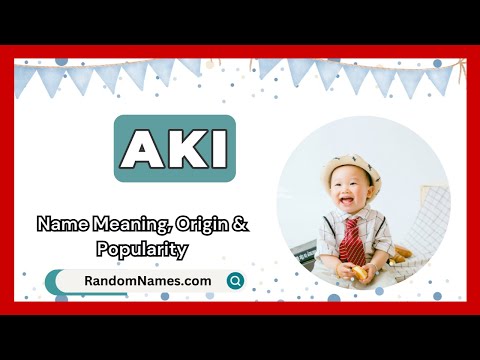 Aki - Baby Boy Name Meaning, Origin & Popularity - RandomNames.com