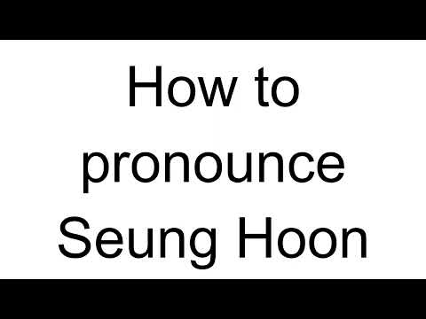 How to Pronounce Seung Hoon (Korean)