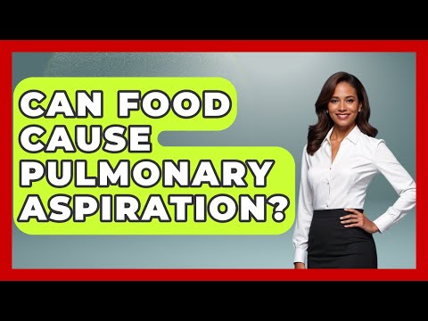 Can Food Cause Pulmonary Aspiration? - The Operating Table