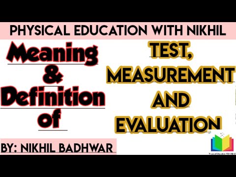 Test Measurement and Evaluation Meaning and Definition.