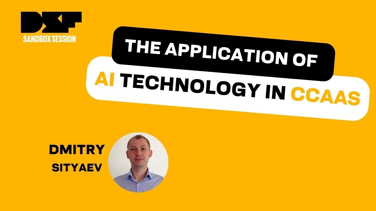 The Application of AI Technology in CCaaS - Data Science Festival