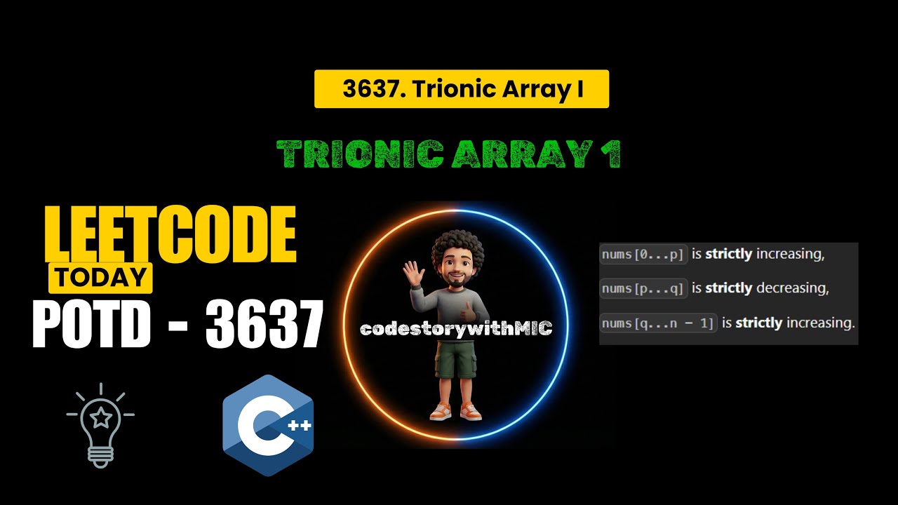 LeetCode 3637 | Trionic Array I Explained | Increasing Decreasing Pattern | C++