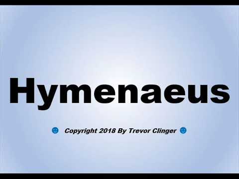 How To Pronounce Hymenaeus