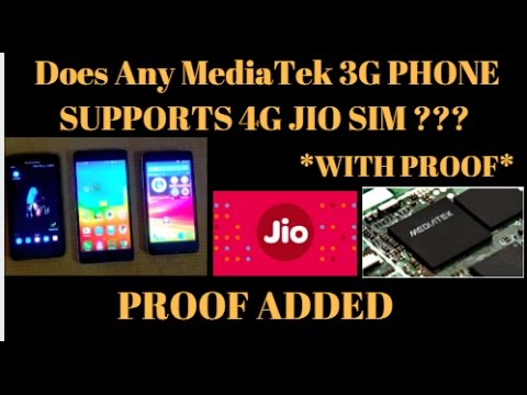 Does Any 3G MediaTek PHONE SUPPORTS 4G JIO SIM OR NOT ???Proof added in the video