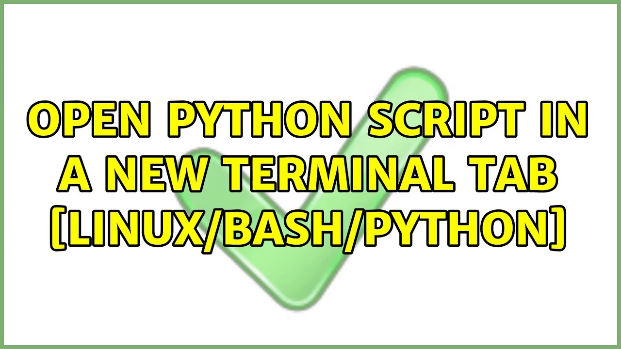 Open python script in a new terminal tab [Linux/Bash/Python]