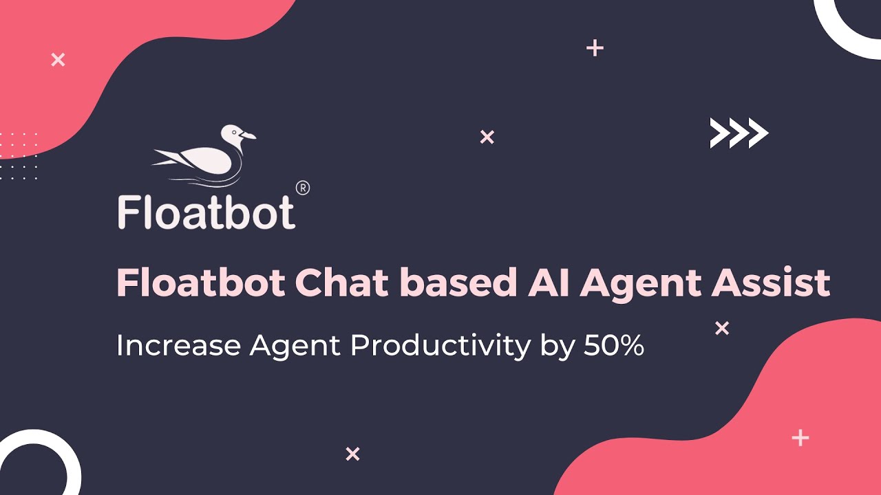 Floatbot Chat based AI Agent Assist