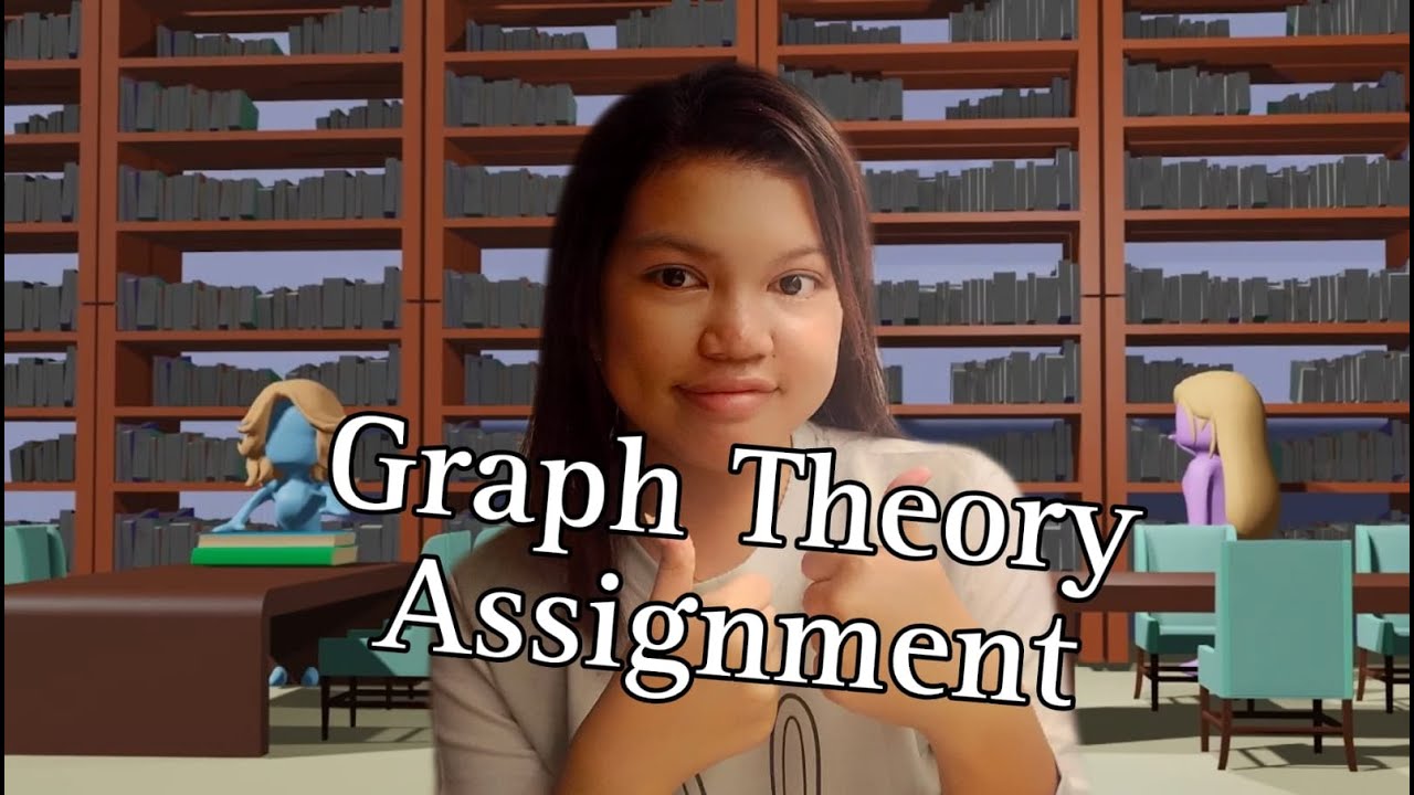 Graph Theory Assignment (Graph and Network)